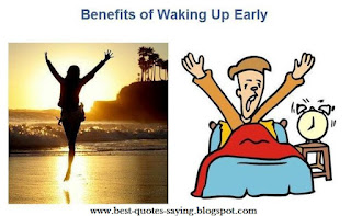 Best Quotes and Sayings: Benefits of Waking Up Early