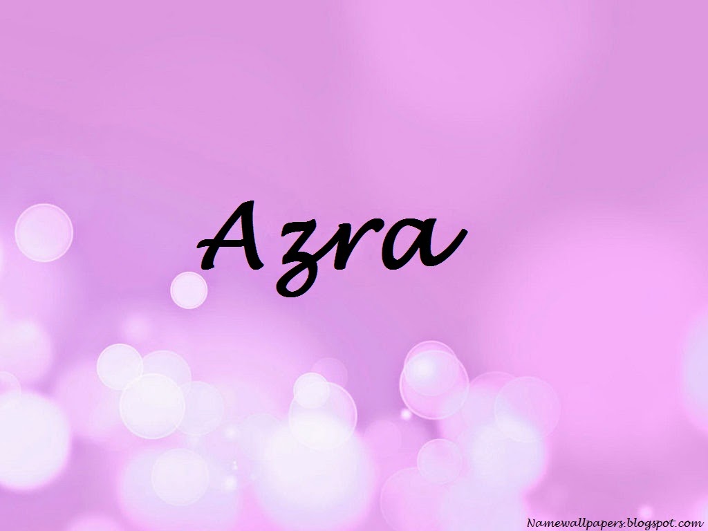 Azra Name Wallpapers Azra ~ Name Wallpaper Urdu Name Meaning Name ...