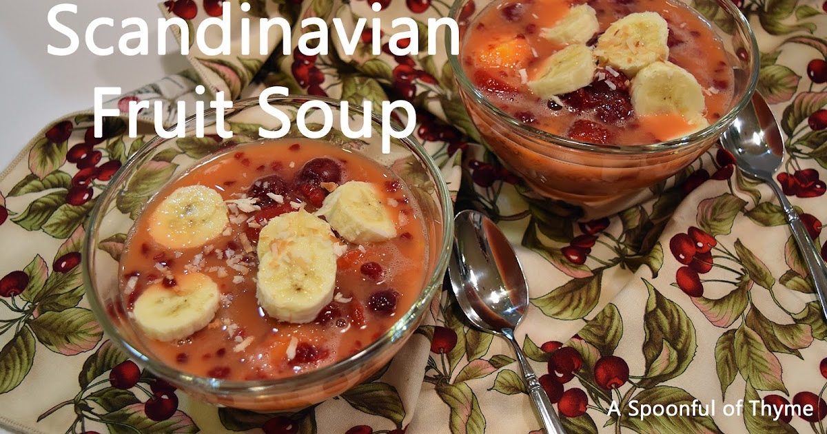 Scandinavian Fruit Soup! - #soupswappers