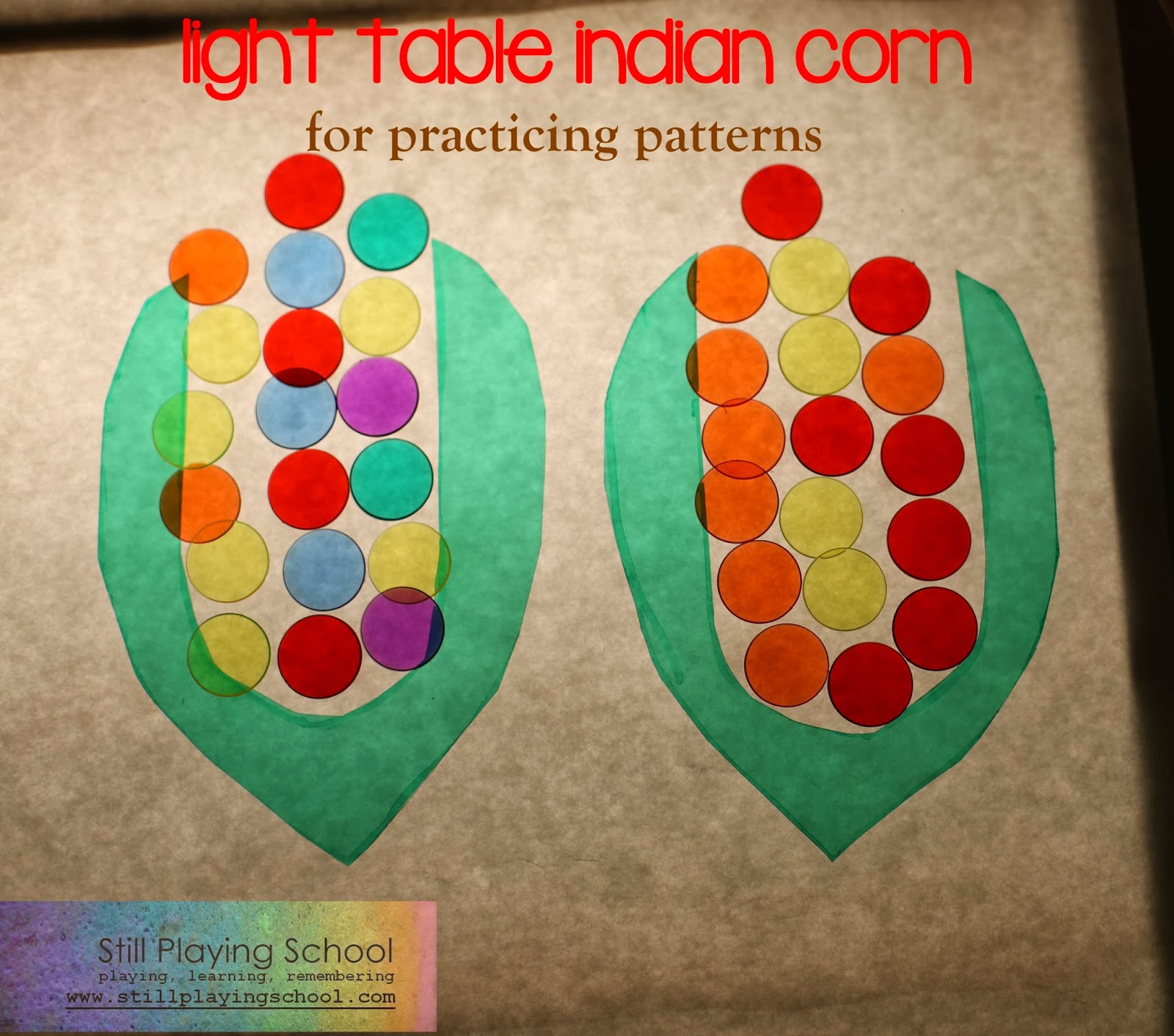 Indian Corn Patterns on the Light Table | Still Playing School
