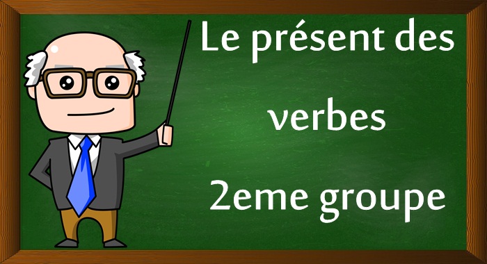 Le présent des verbes 2eme groupe