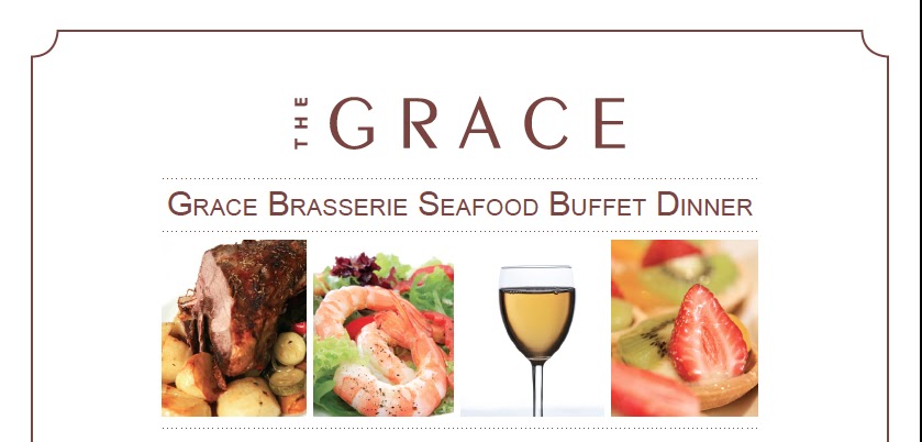 The Grace Hotel Brasserie Seafood Buffet Dinner - Review | What's on ...