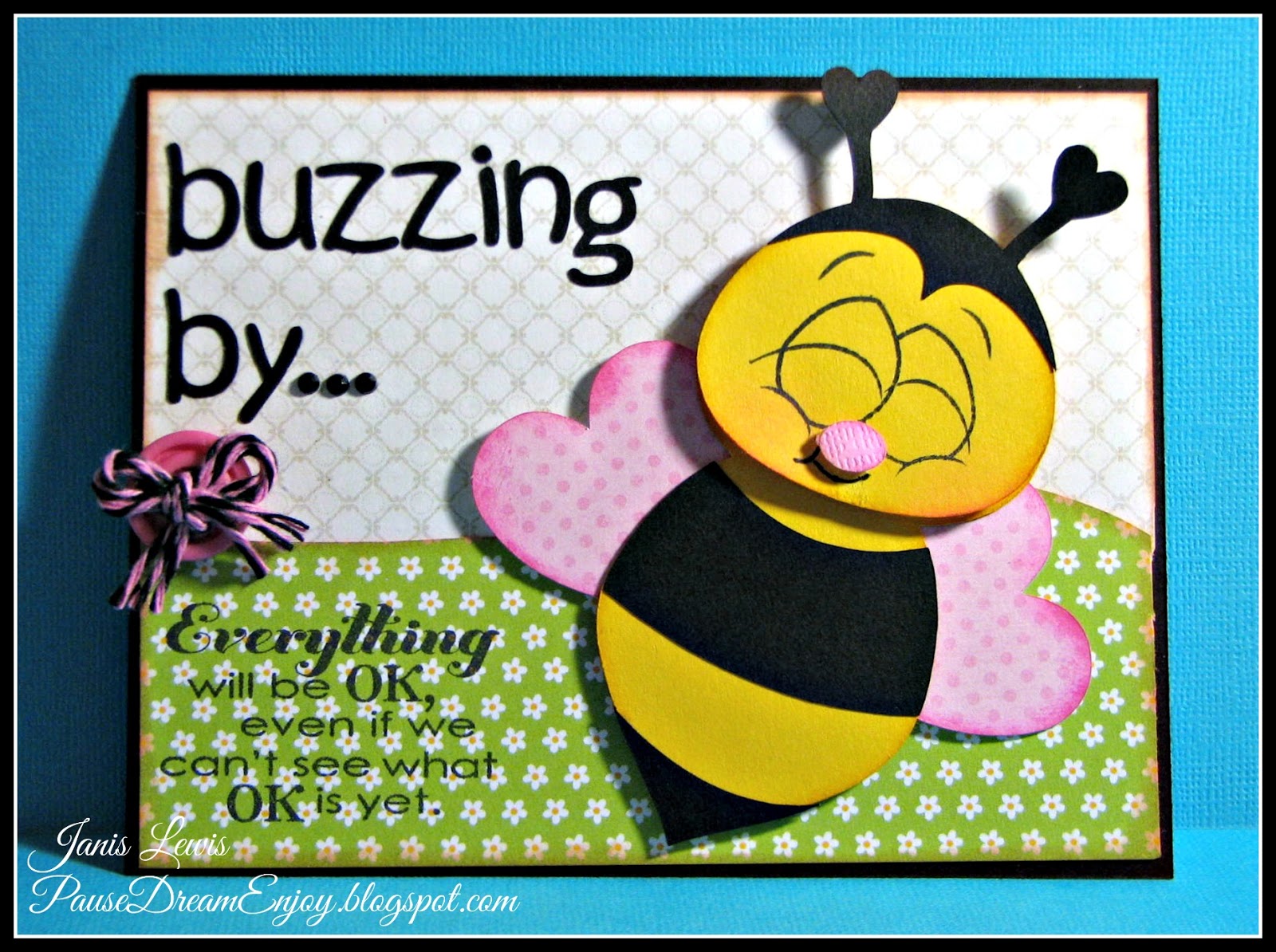 Pause Dream Enjoy: Bee Card