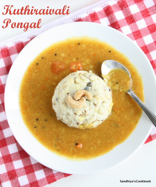 Sandhiya's Cookbook: Kuthiraivali Pongal | Barnyard Pongal | Millet Recipe
