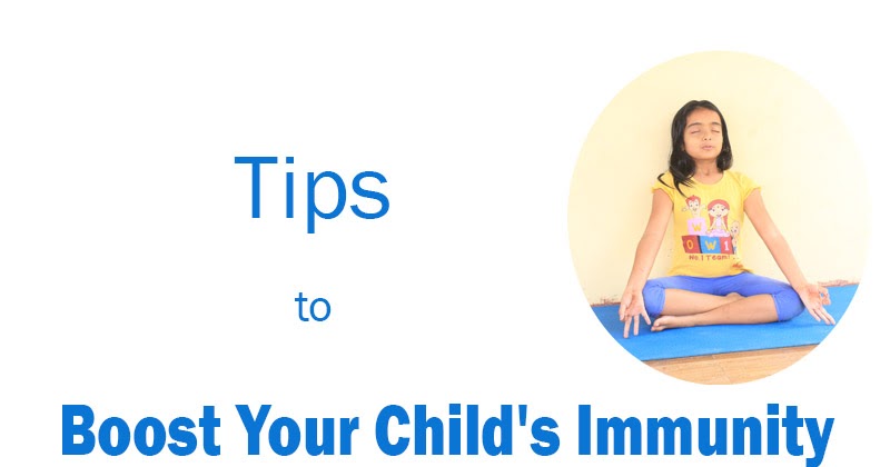 5 Tips to Boost Your Child's Immunity