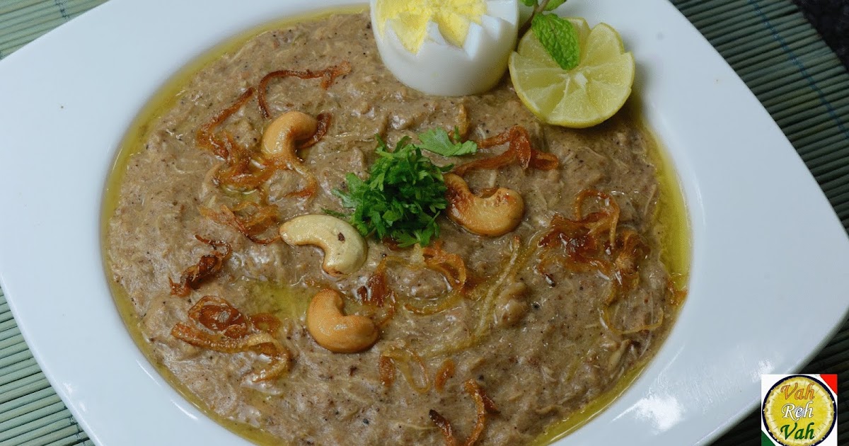 first we eat : Hyderabadi mutton haleem recipe
