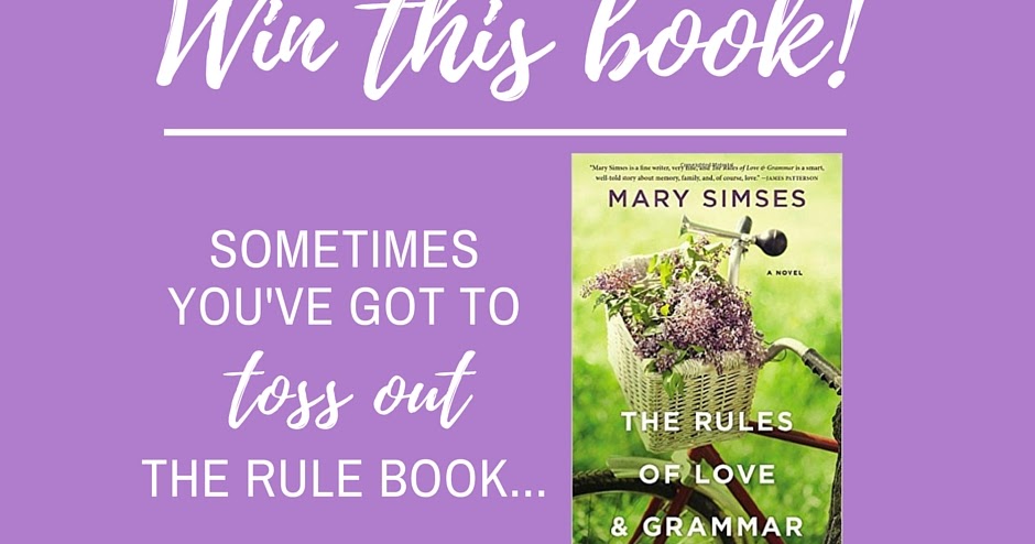Win the 1 of 5 copies of Rules of Love & Grammar by Mary Simses ~ BookStar