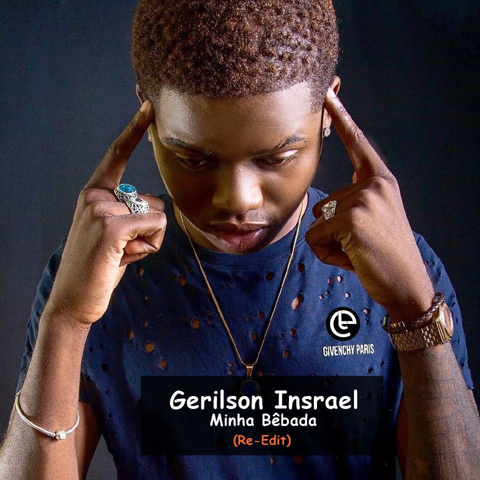 Gerilson Insrael - Minha Bêbada (Re-Edit)