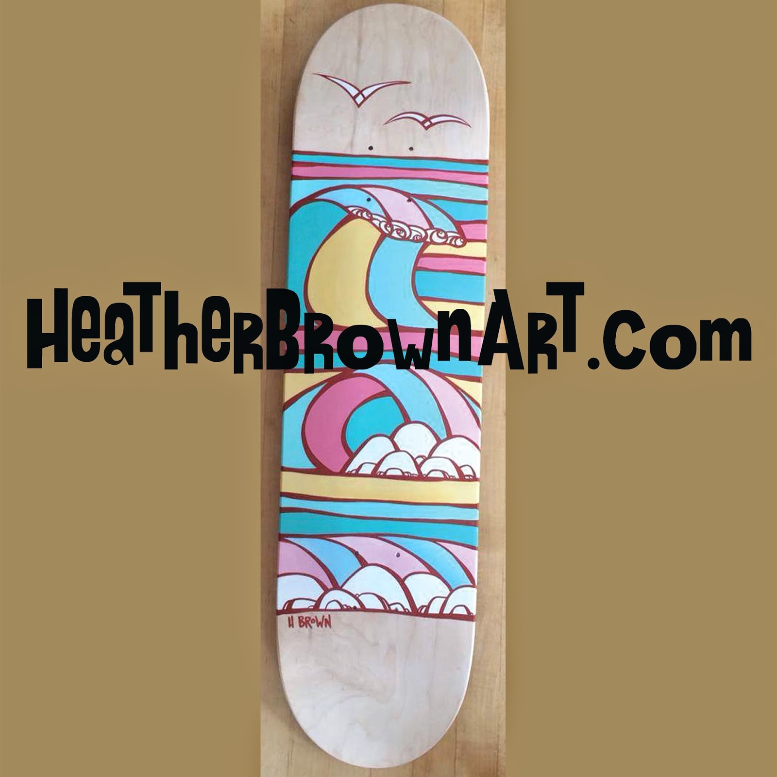 The Surf Art of Heather Brown: Heather Brown Skateboard Art Original