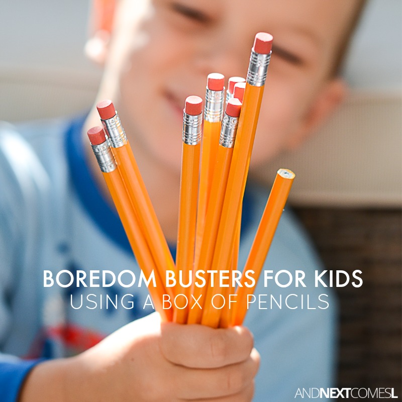 Boredom Busters for Kids Using a Box of Pencils | And Next Comes L ...