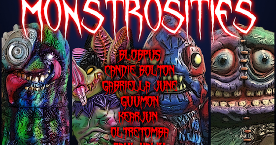 MONSTROSITIES @ myplasticheart (Feb 4-Mar 4, 2017)