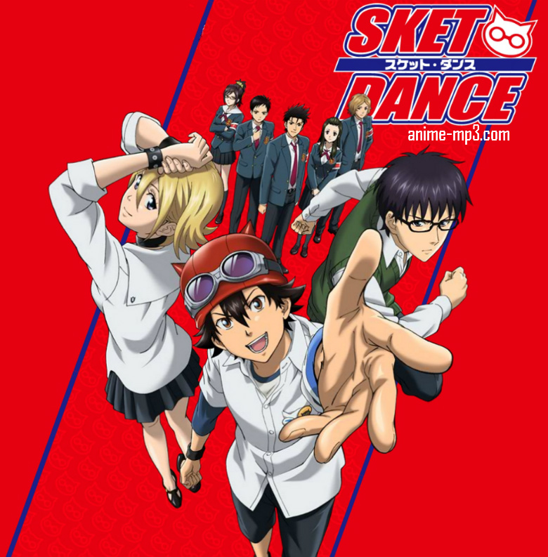 NaruDragneel23: SKET Dance anime soundtrack