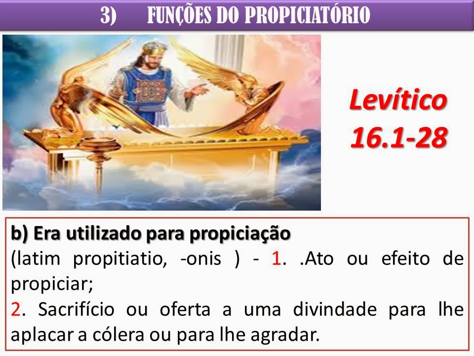 MENSAGEIRO DA ZONA NORTE: DOUTRINA 38 - O PROPICIATÓRIO (SLIDES)
