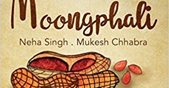 Sruti's BookBlog: Book Review : 'Moongphali' by Neha Singh and Mukesh ...