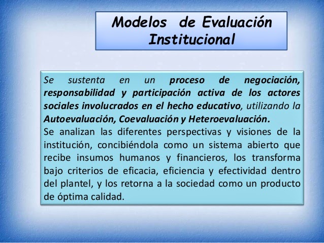 Evaluación Institucional: Modelos de evaluacion institucional: Definicion.