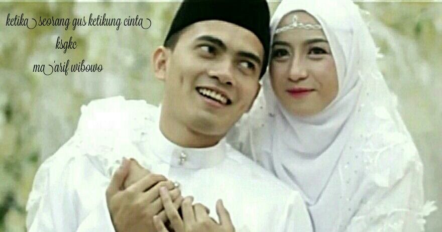 KETIKA SEORANG GUS KETIKUNG CINTA PART 21.15 - gOes Tanti