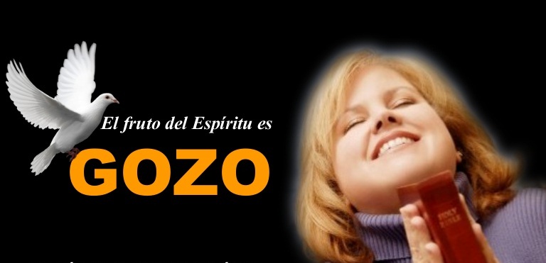 Estudios Biblicos y Doctrina Iglesia de Dios: EL GOZO / 2 Fruto del ...