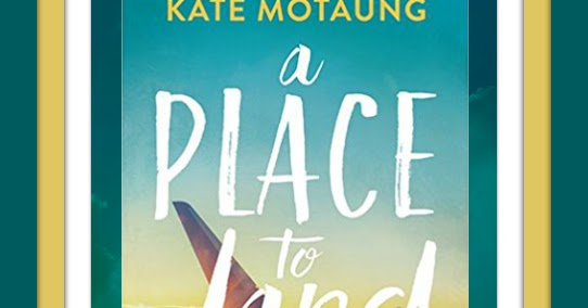 Home Sweet Life: A Place to Land ~ book review