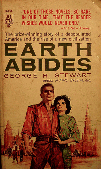 Doc Perschon: Earth Abides by George R. Stewart