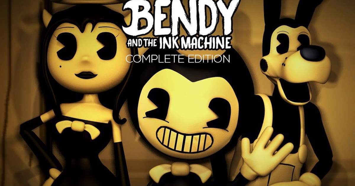 Bendy and the Ink Machine Complete Edition - Tải Nhanh