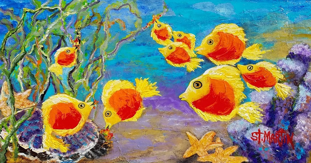 Where ART Lives Gallery Artists Group Blog: Fish Painting Under the Sea ...