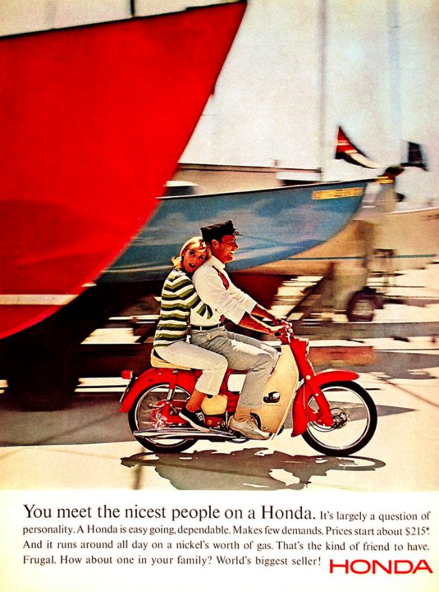"You Meet the Nicest People on a Honda." Possibly the Best Advertising ...