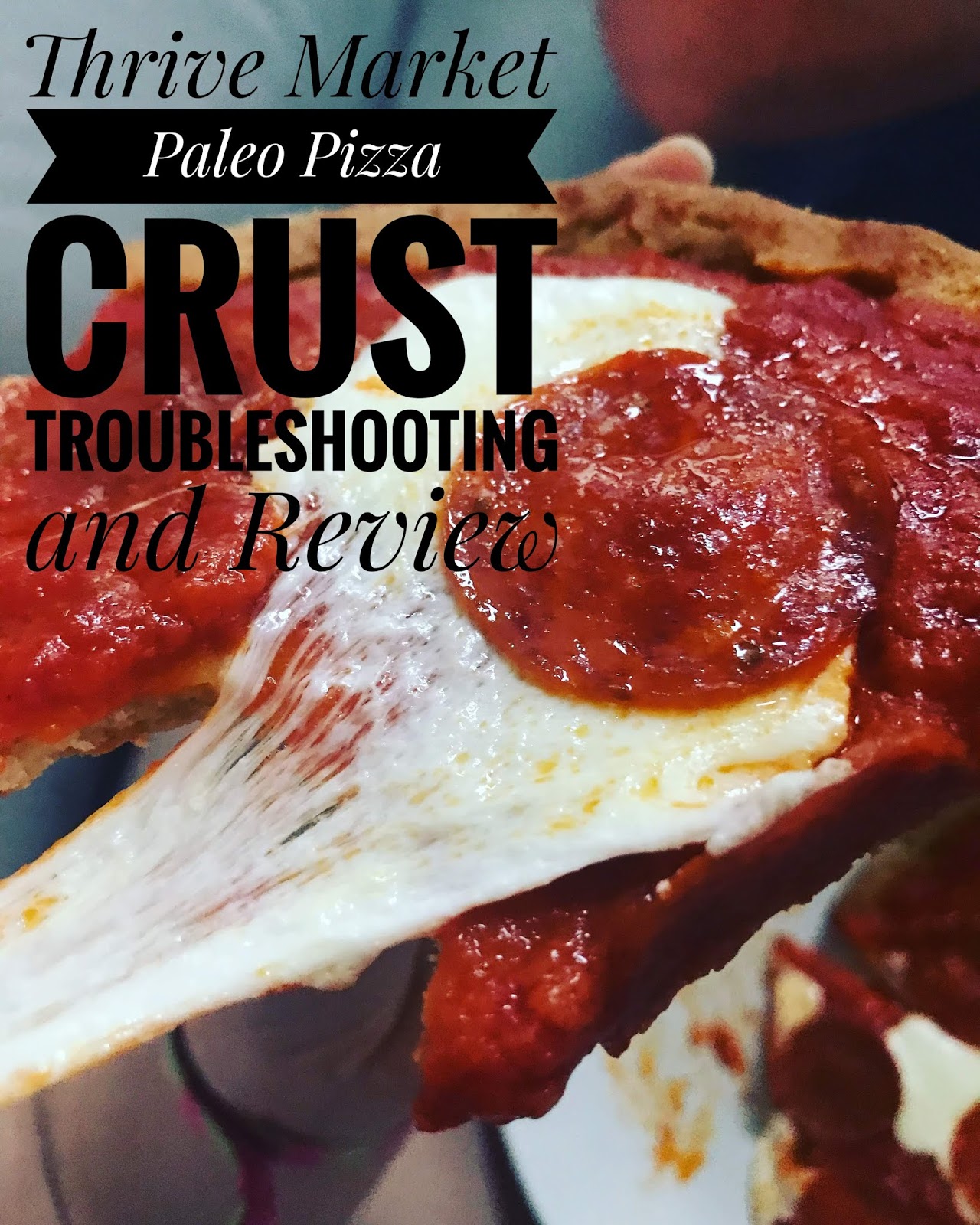 Troubleshooting Thrive Market Paleo Pizza Crust and Review | Adina Mayo