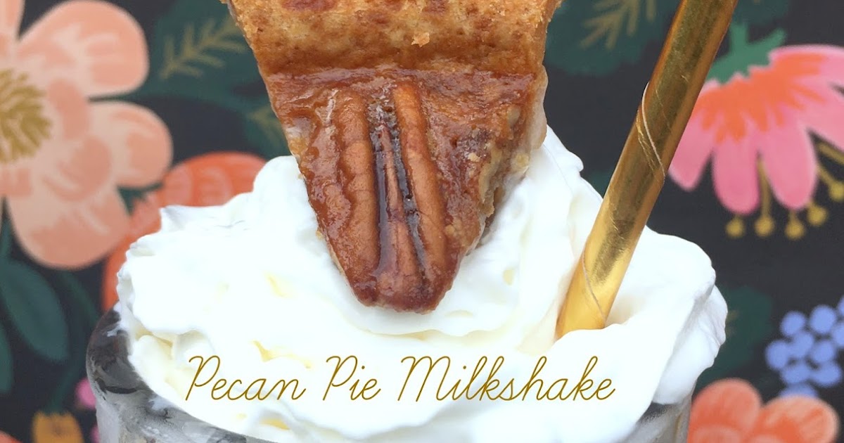 Jac o' lyn Murphy: Pecan Pie Milkshake