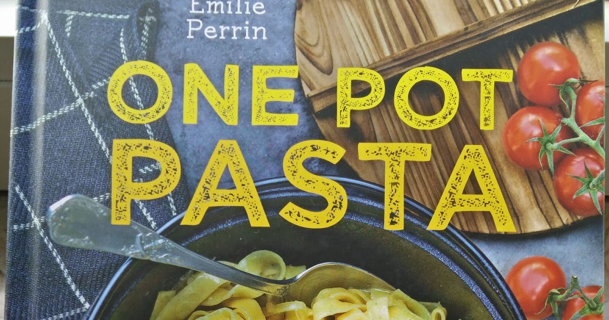 Sommerleses Bücherkiste: One Pot Pasta - Emilie Perrin