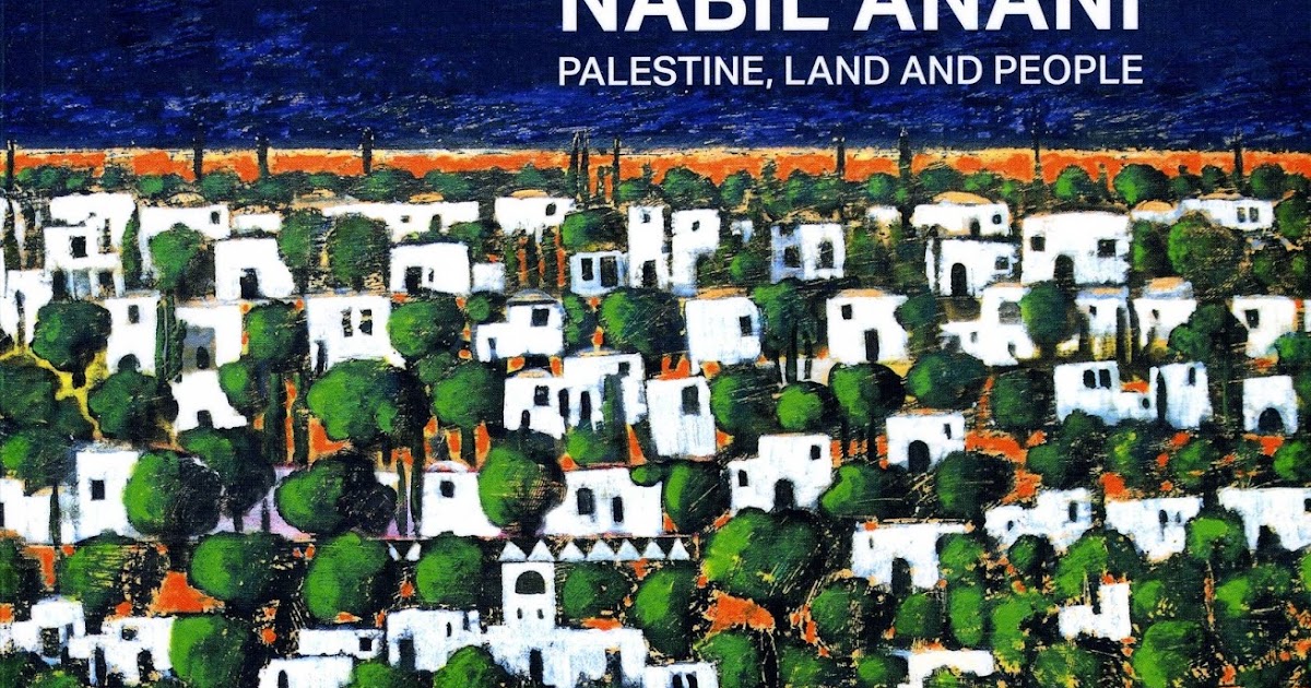 the tanjara: New book brings the works of Palestinian artist Nabil ...