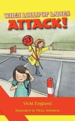 Kids' Book Review: Review: When Lollipop Ladies Attack!