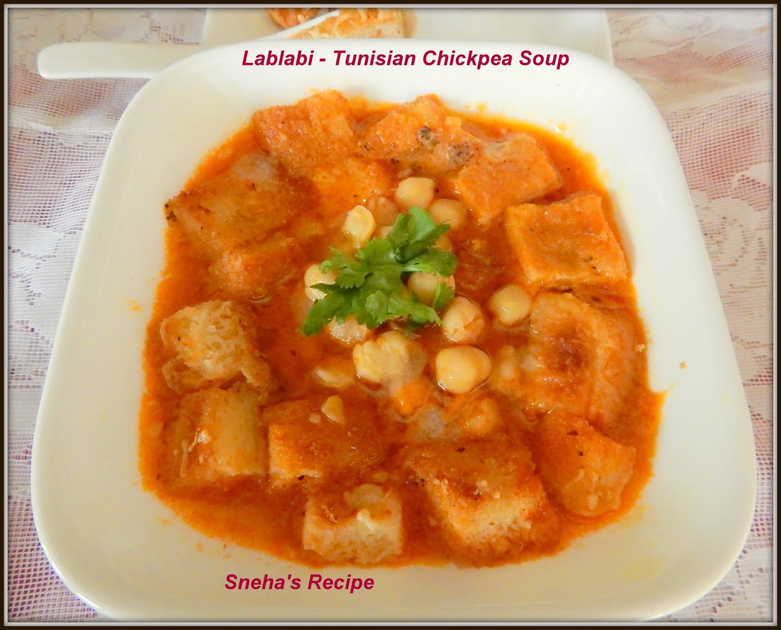 Lablabi - Tunisian Chickpea Soup - Sneha's Recipe