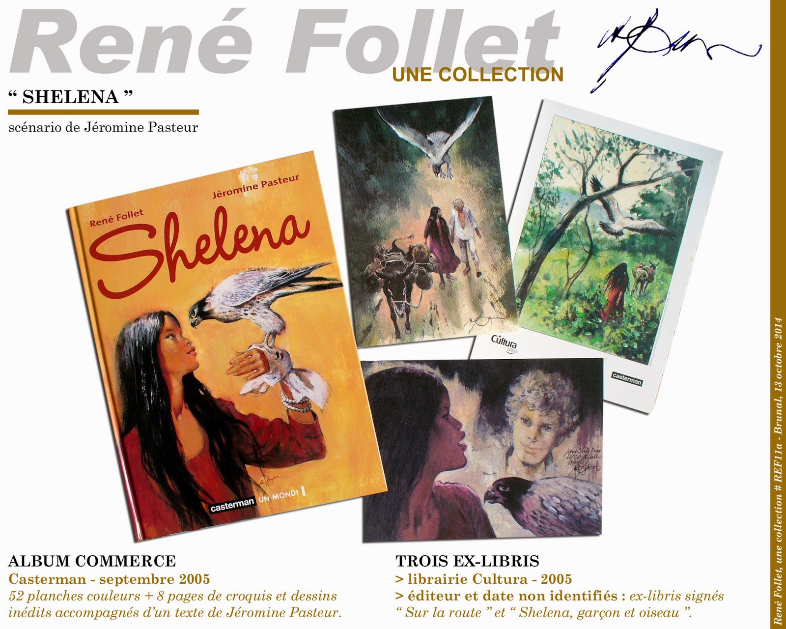 René Follet, une collection: Shelena