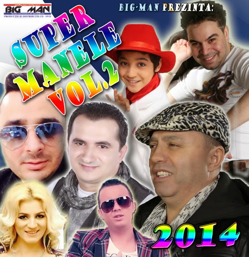 Manele,Manele 2014,Descarca Manele Noi Gratis: SUPER MANELE VOL. 2 2014 ...