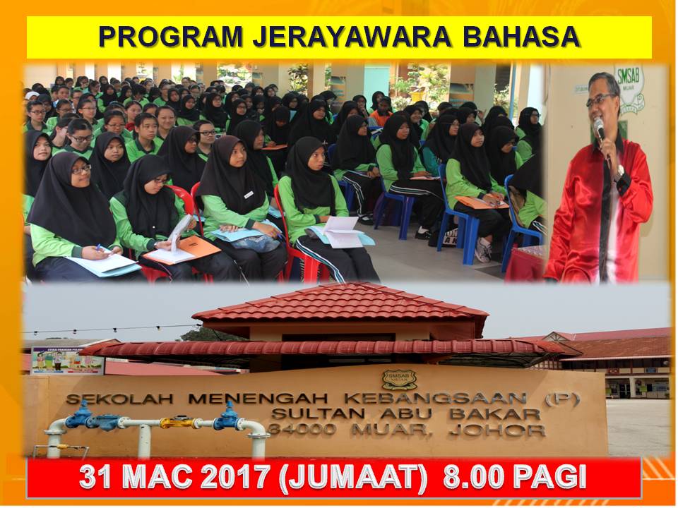 WADAH KETERAMPILAN BERBAHASA: PROGRAM JERAYAWARA BAHASA DI SMKP SULTAN ABU BAKAR, MUAR