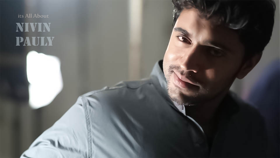 Nivin Pauly HD Wallpapers - it's All About Nivin Pauly