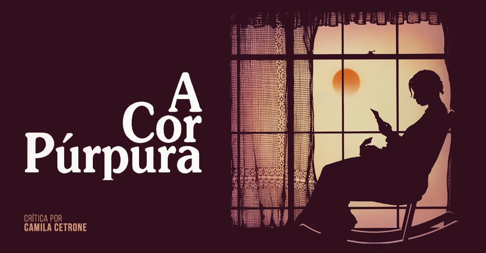 CRÍTICA | A Cor Púrpura