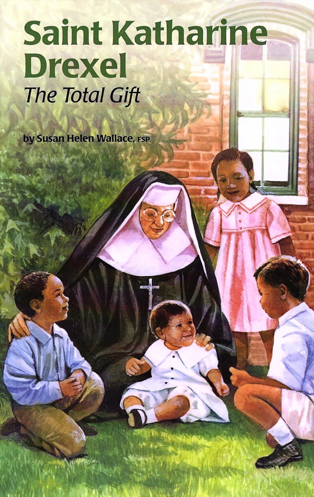 Book Reviews and More: Saint Katharine Drexel The Total Gift - Susan ...