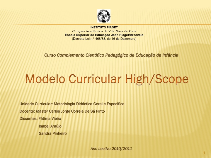 CRIAR LAÇOS: Apresentação Modelo Curricular High/Scope