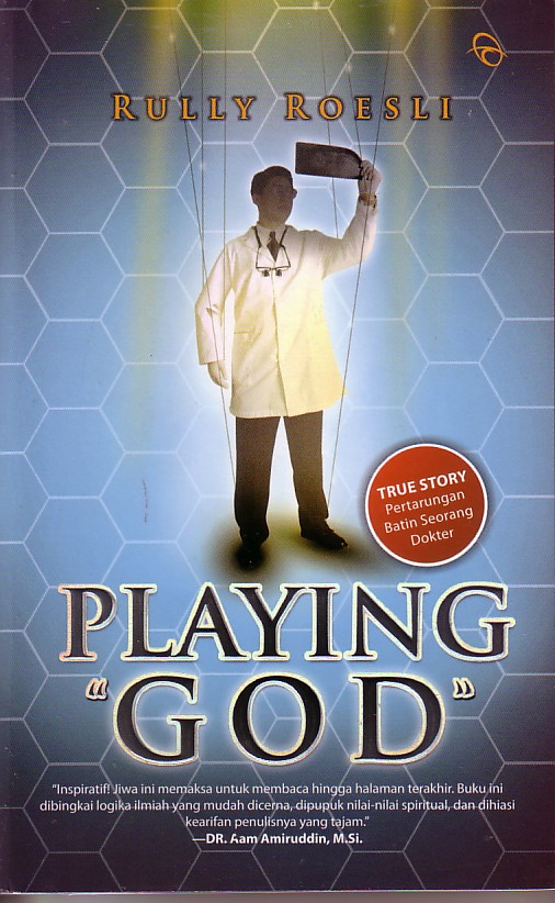 BUKU YANG KUBACA: Playing "God"