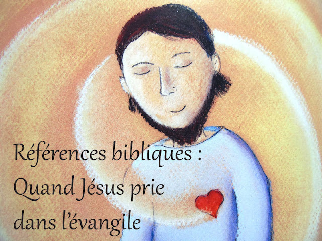 Quand Jésus prie : références dans l'évangile - KT42 - portail caté