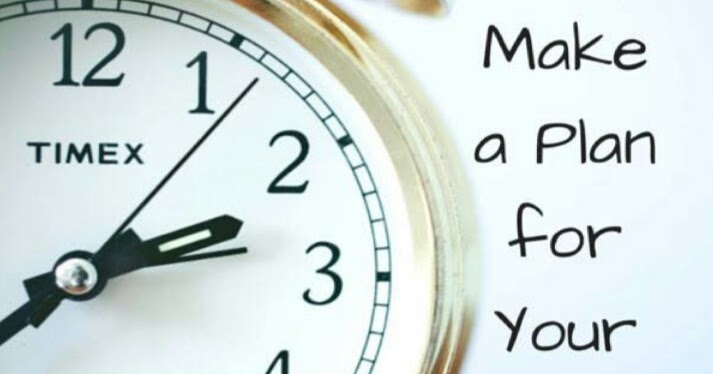 Plan your time