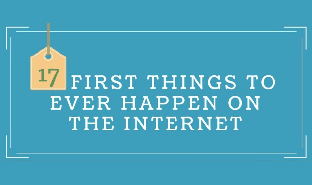 17 First Things To Ever Happen On The Internet #Infographic - Visualistan
