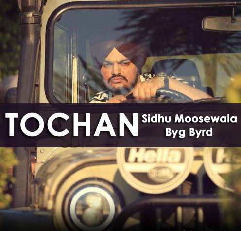 Tochan Sidhu MooseWala MP3 MP4 Download HD Video Lyrics