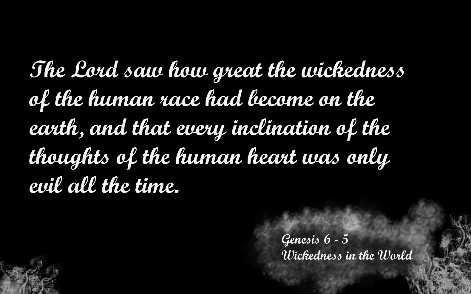 Genesis 6:5 Wickedness in the World