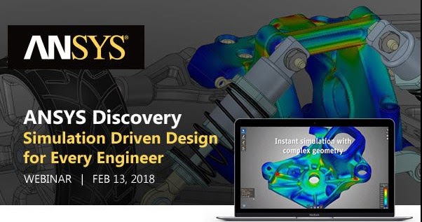 Live ANSYS Discovery Webinar on Simulation-driven Design for every ...