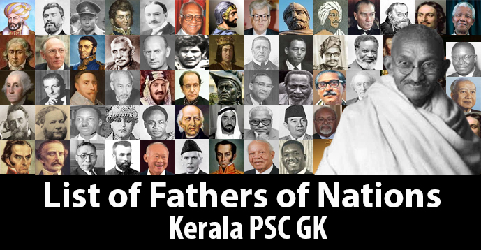 Kerala PSC - List of Father of Nations
