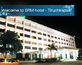TRICHY TALKS: SRM HOTEL,TRICHY