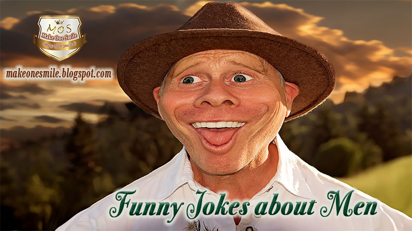90+ Funny Jokes about Men | Funniest Jokes - Make One Smile