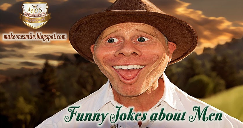 90+ Funny Jokes about Men | Funniest Jokes - Make One Smile